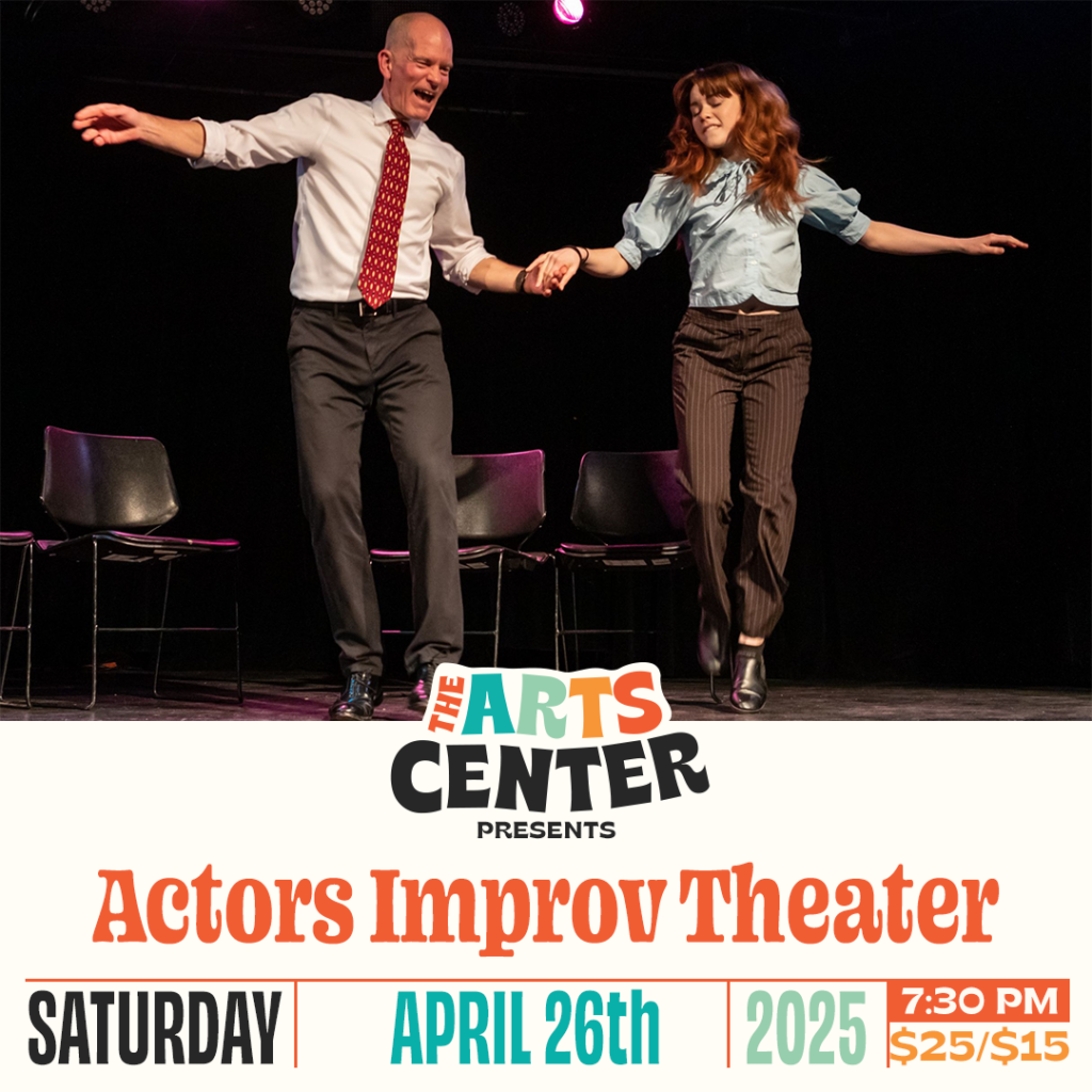 April 26th @ 7:30pm – Musical Improv | The ArtsCenter