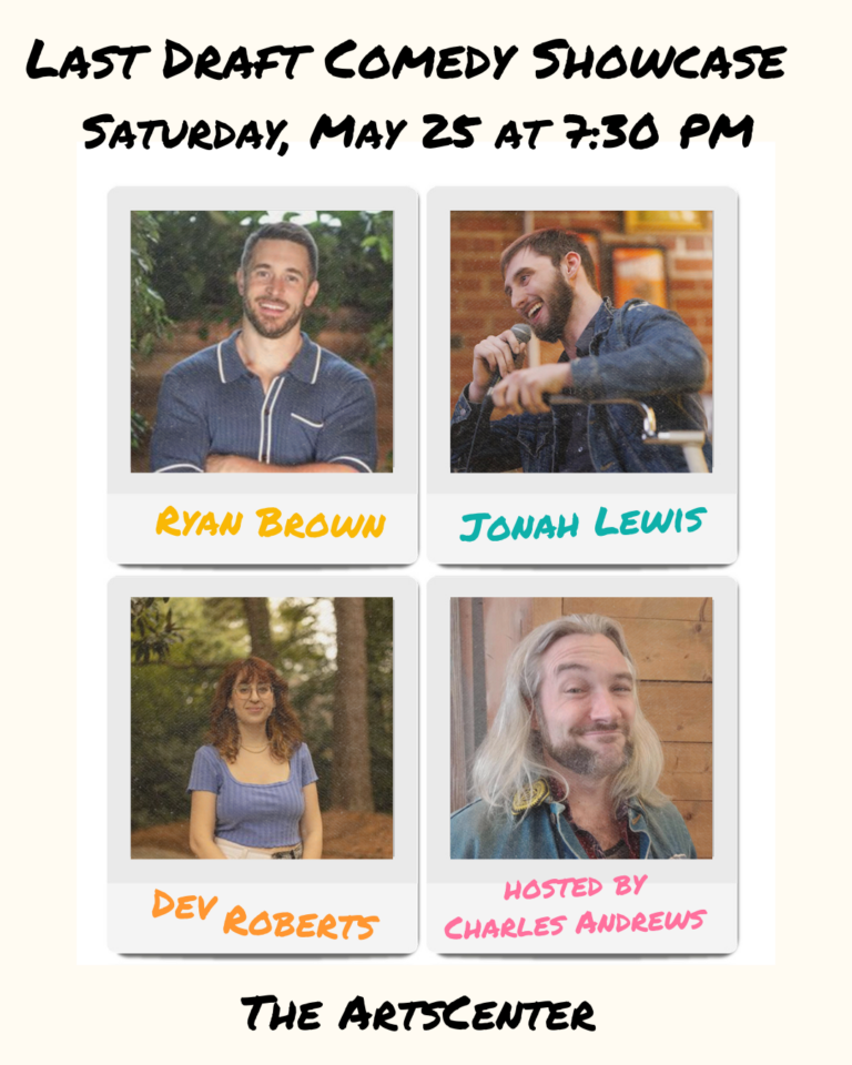 Lineup for May’s The Last Draft Comedy Showcase at The ArtsCenter | The ArtsCenter